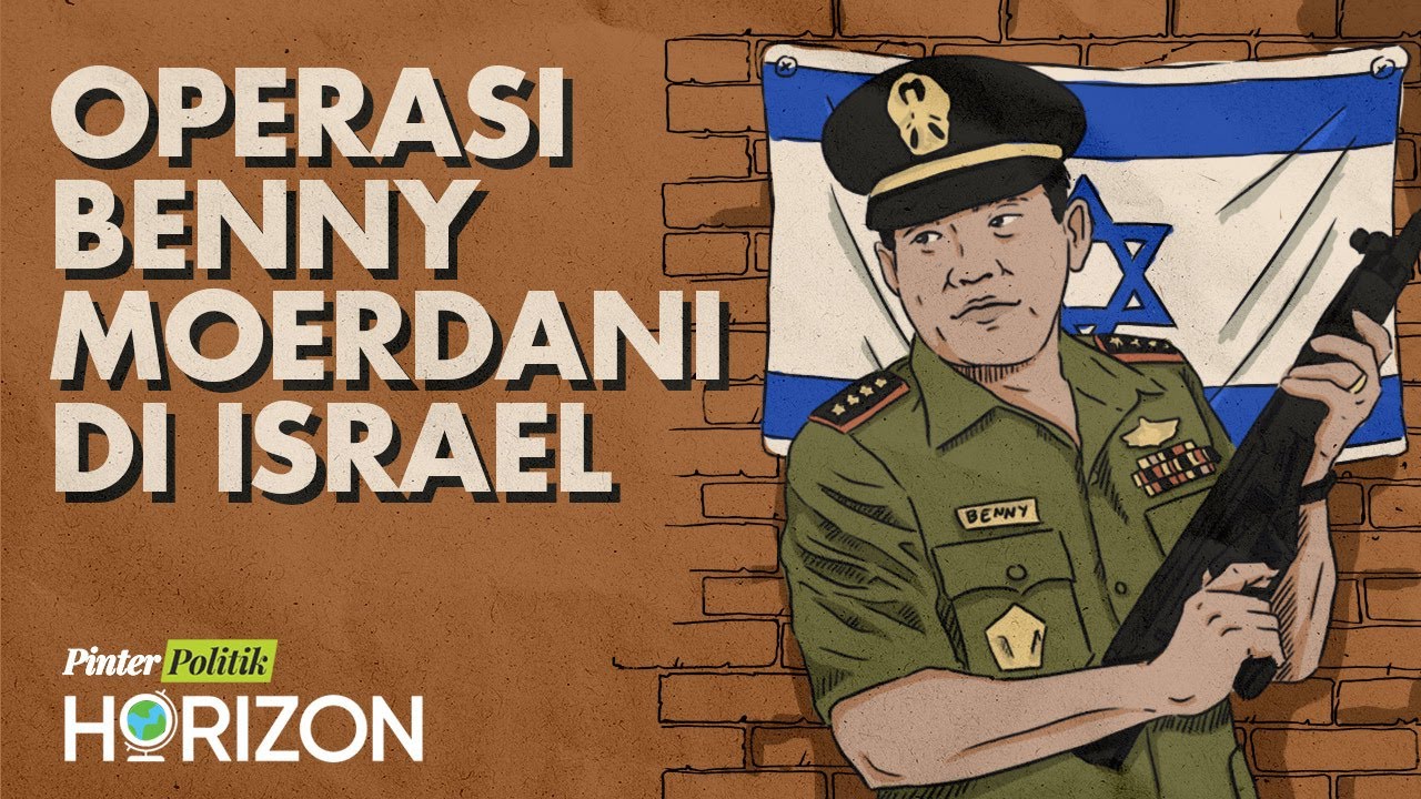 Benny Moerdani dan Misteri Operasi Rahasia Israel - YouTube
