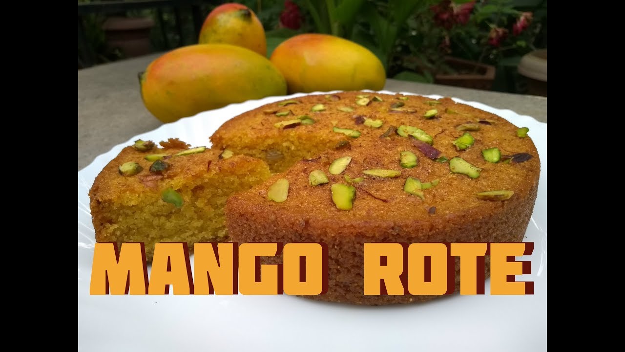 आंब्याचा रोट in Marathi / Mango Rote / Eggless Cake, no maida, no ...