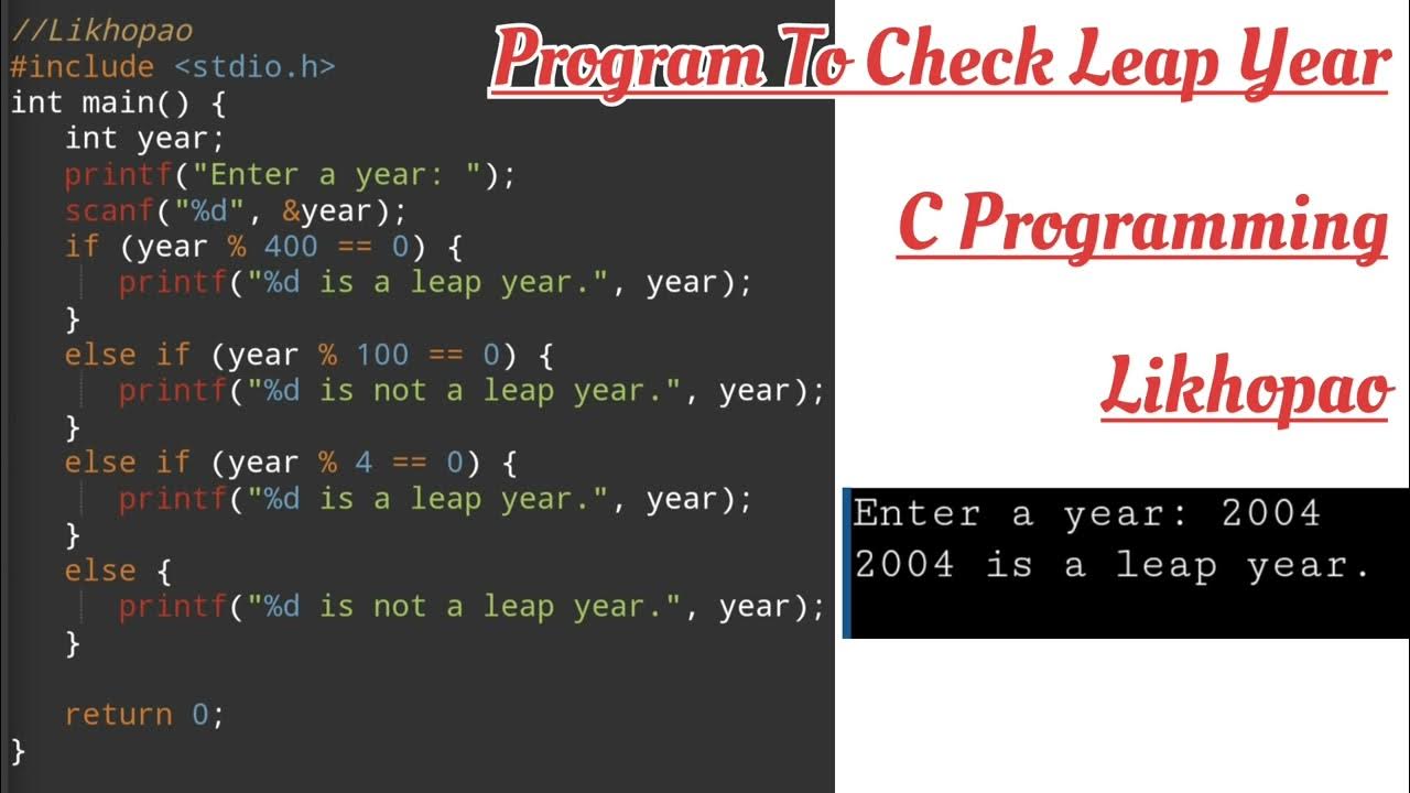 Wap To Check Given Year Is Leap Year Using C Likhopao C Programming Programming Youtube