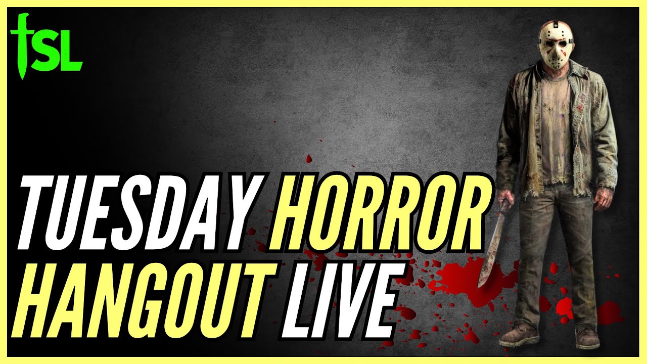 Tuesday Horror Hang Out - Live - YouTube