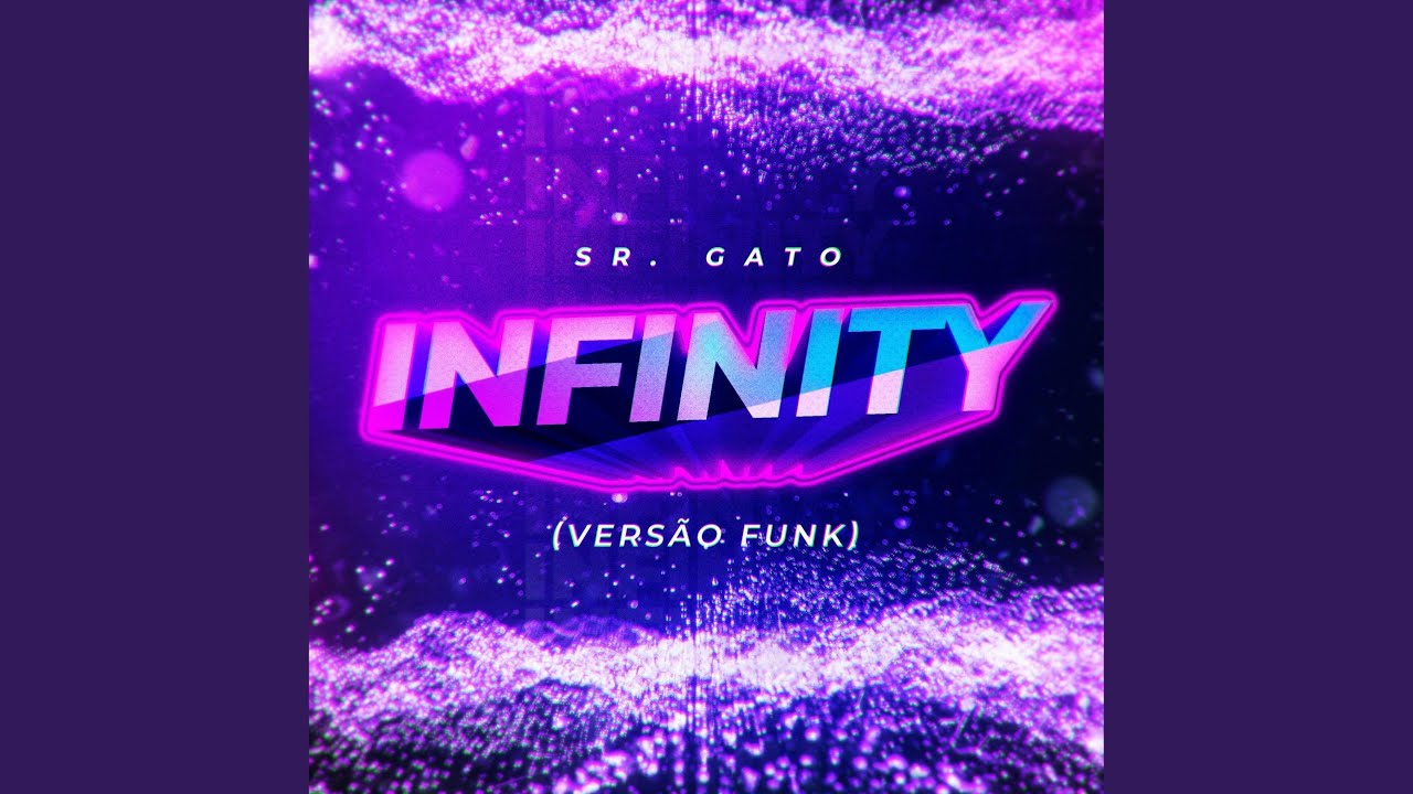 Infinity (Versão Funk) - YouTube