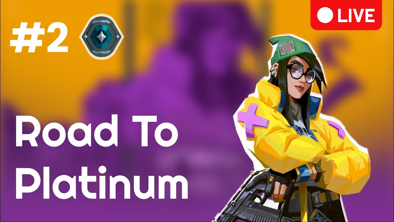 (Continue) Road to Platinum | Valorant #2 #Valorant #Livestream - YouTube