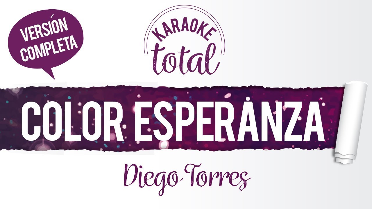 Color Esperanza - Diego Torres - Karaoke Cantado con Letra - YouTube