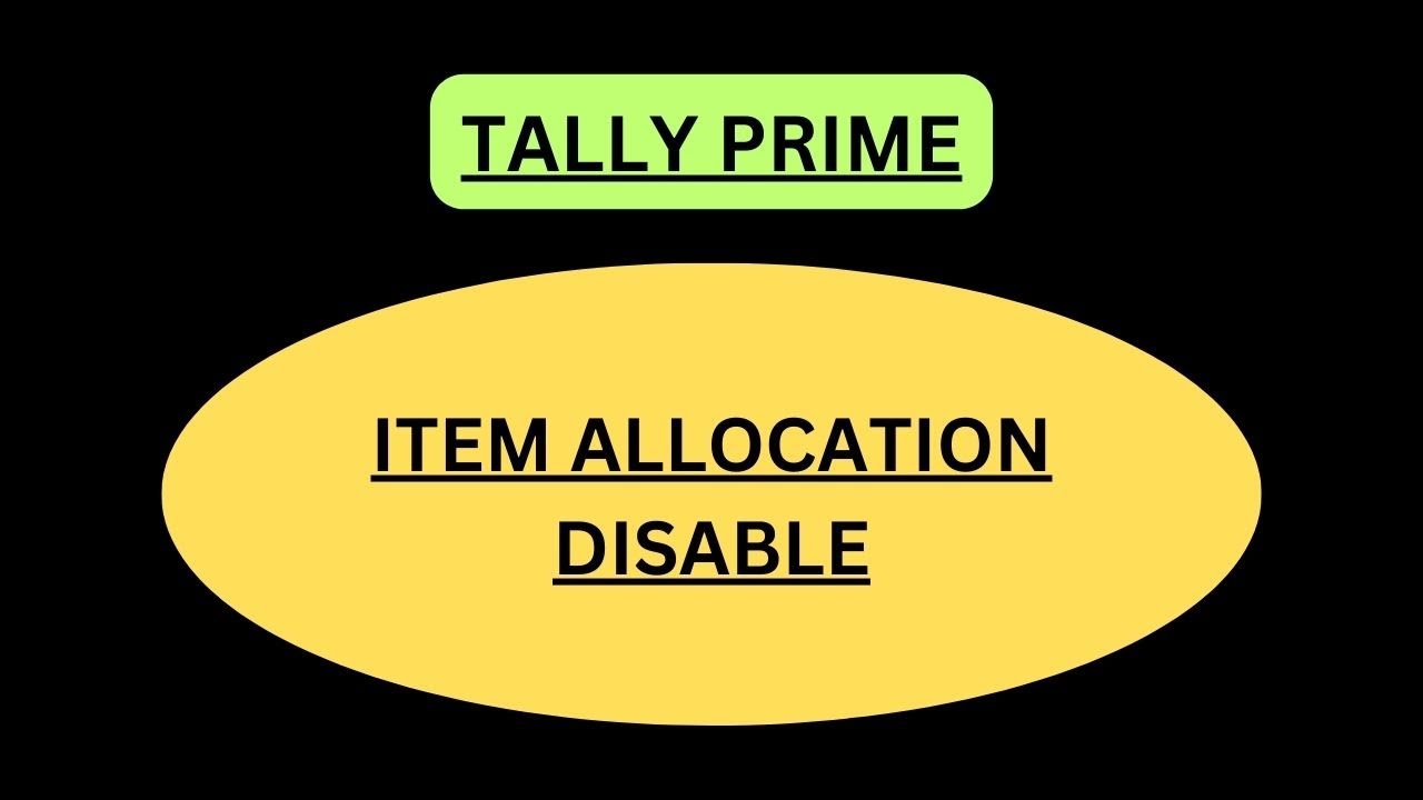 ITEM ALLOCATION DISABLE #tallyprime #prime #tallyprimeupdate # ...