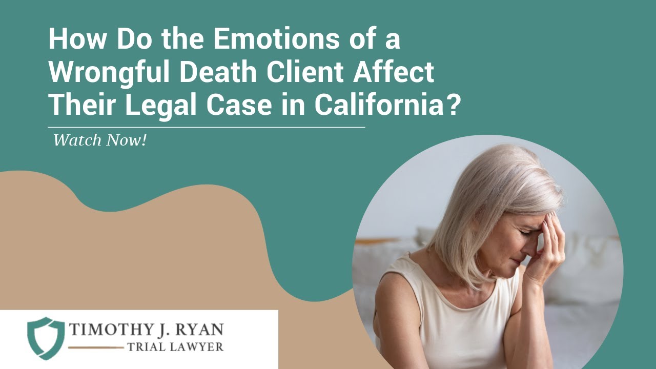 How Do the Emotions of a Wrongful Death Client Affect Their Legal Case ...