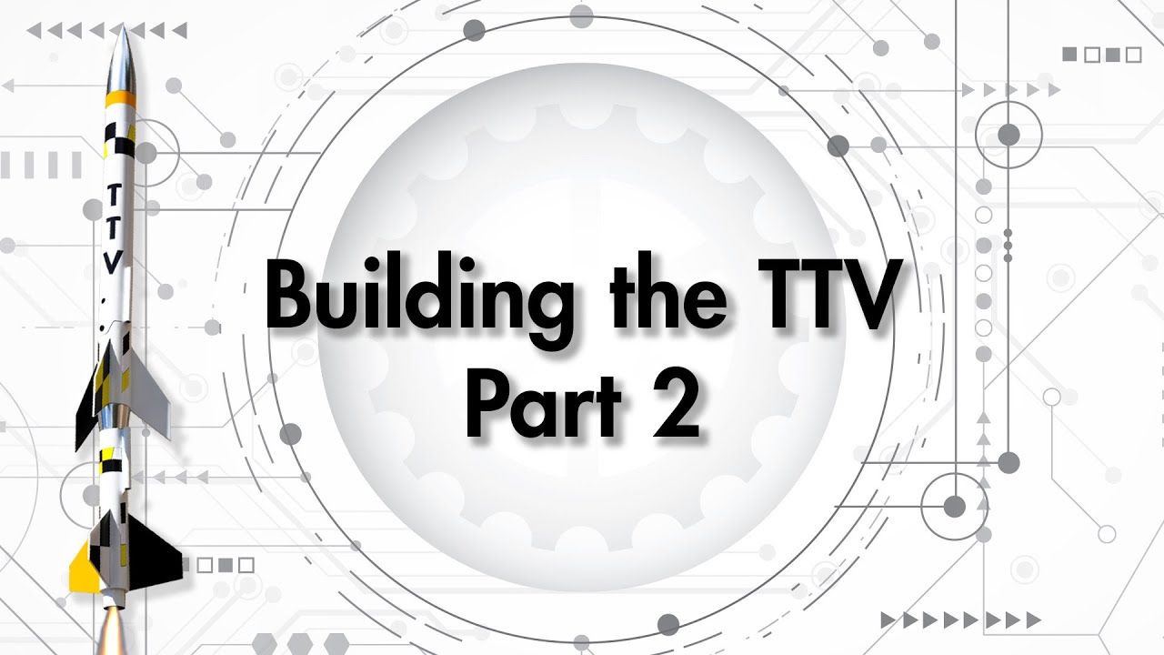 Building the TTV Model Rocket Kit - Part 2 - YouTube