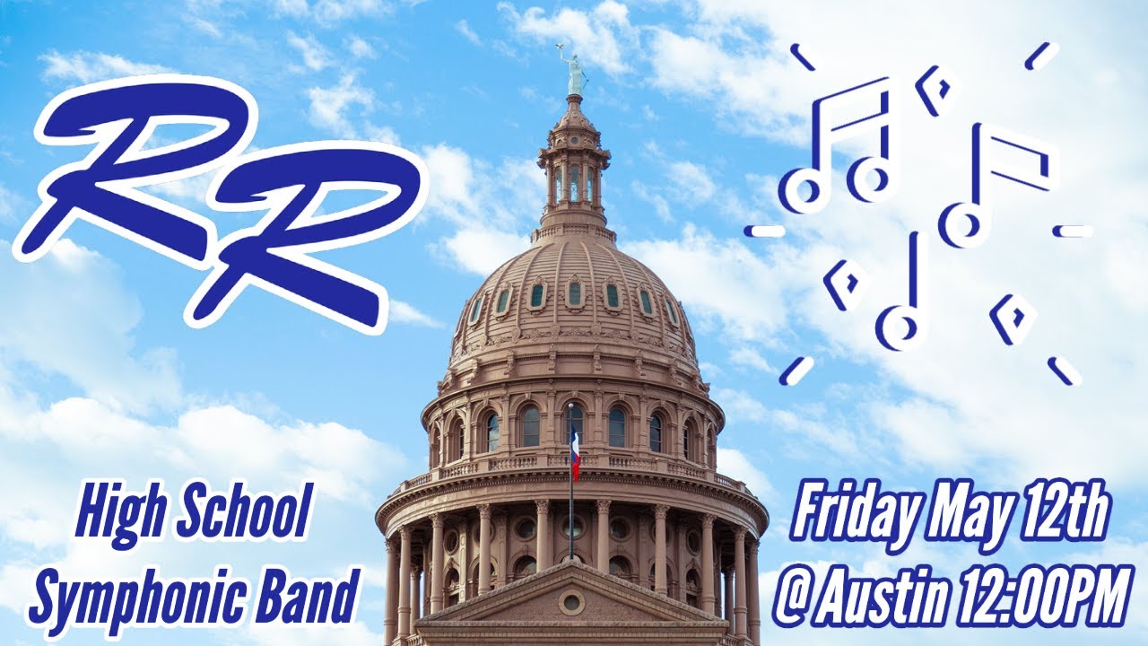RHS Symphonic Band at State Capital: Friday May 12th at 12:30 pm - YouTube