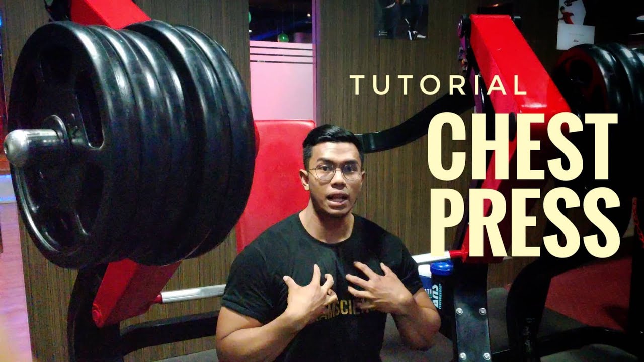 Chest Press | Latihan Assistance Move Terbaik Untuk Dada - YouTube