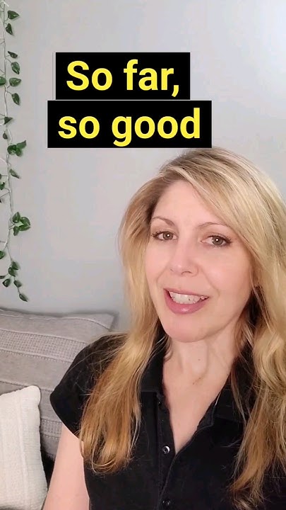 "So far, so good" is a common English phrase. #americanenglish # ...