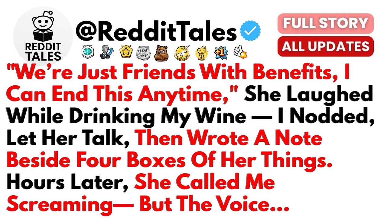 "We’re Just Friends With Benefits, I Can End This Anytime," She Laughed ...