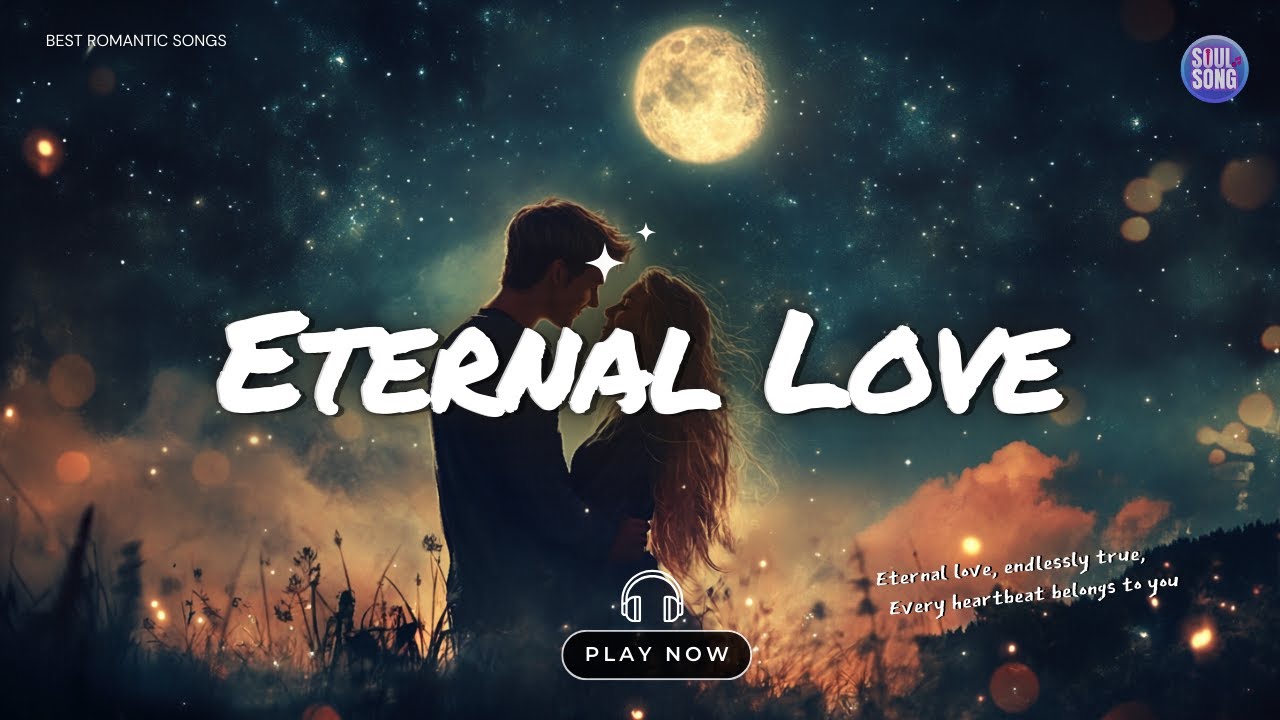 "Eternal Love" - A Song of Timeless Connection ️(Romantic Song - Lyric ...