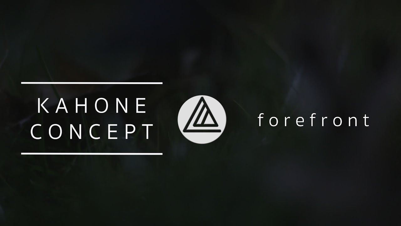 Kahone Concept - Forefront (Official Video) - YouTube