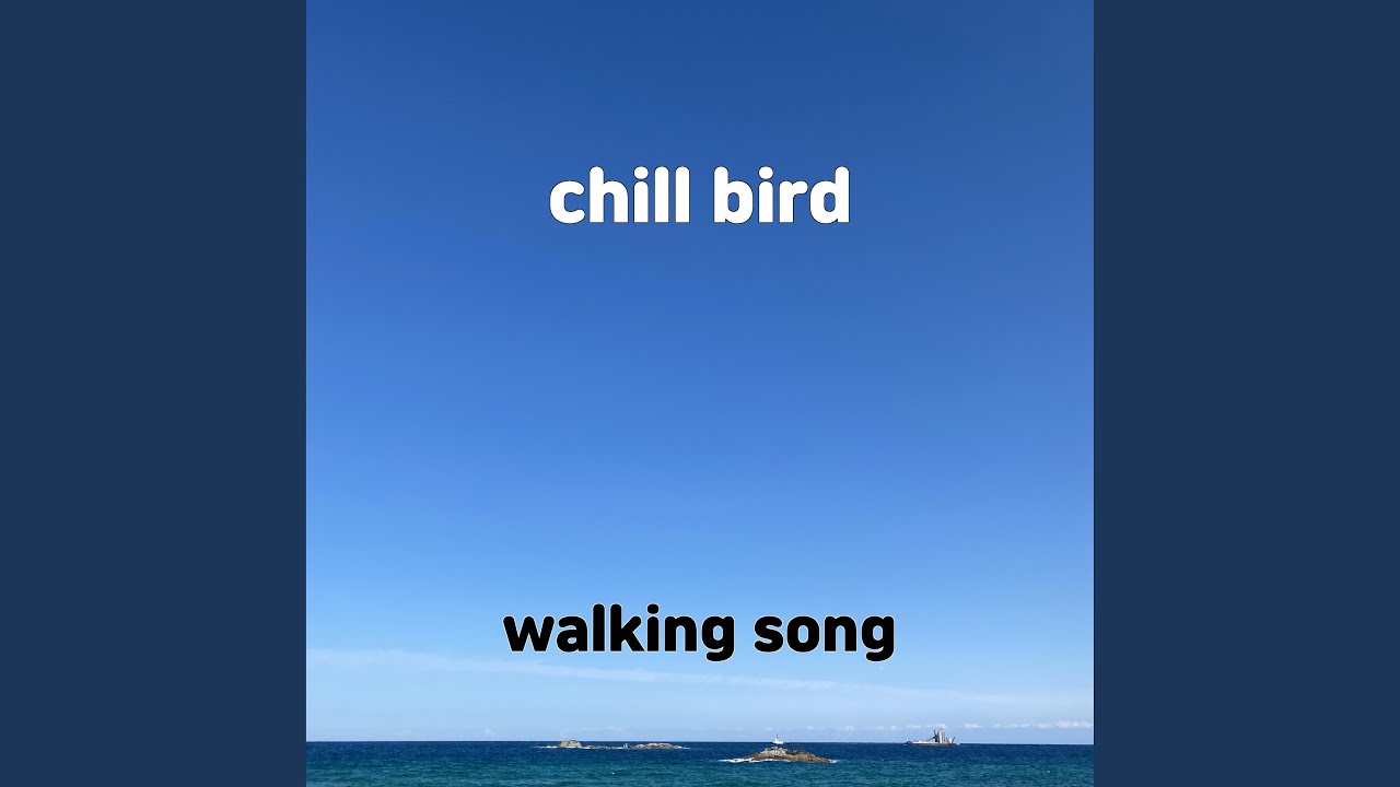 chill bird - YouTube