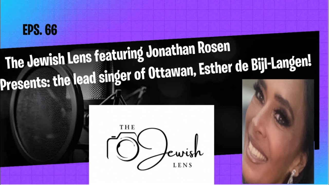 The Jewish Lens presents: the lead singer of Ottowan, Esther de Bijl ...