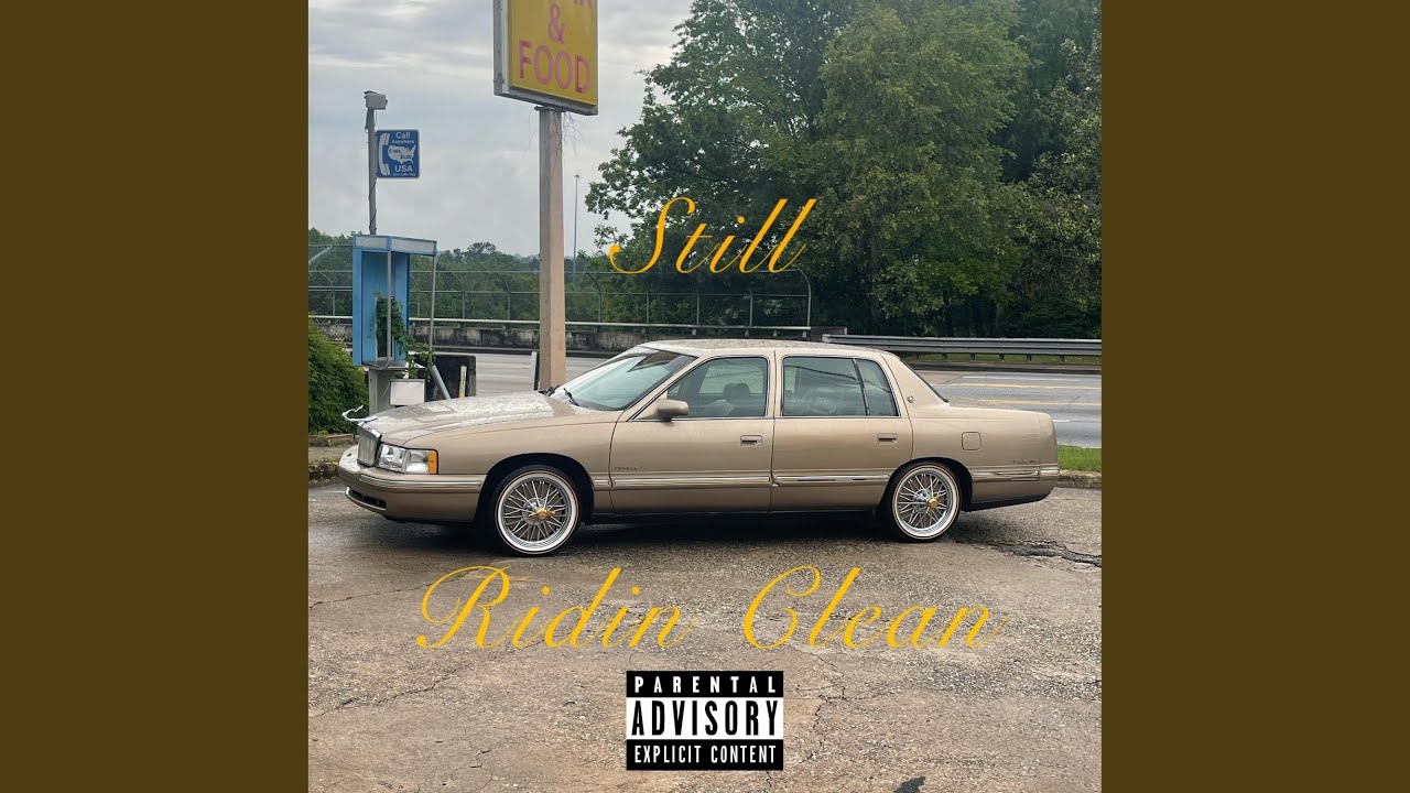 Still Ridin Clean - YouTube