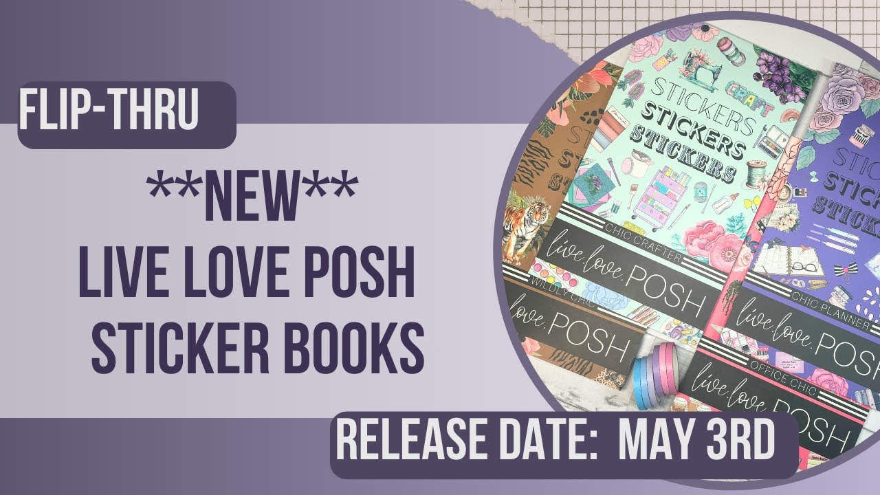**New** Live Love Posh Sticker Books and Washi Tape Sets | Full Flip ...