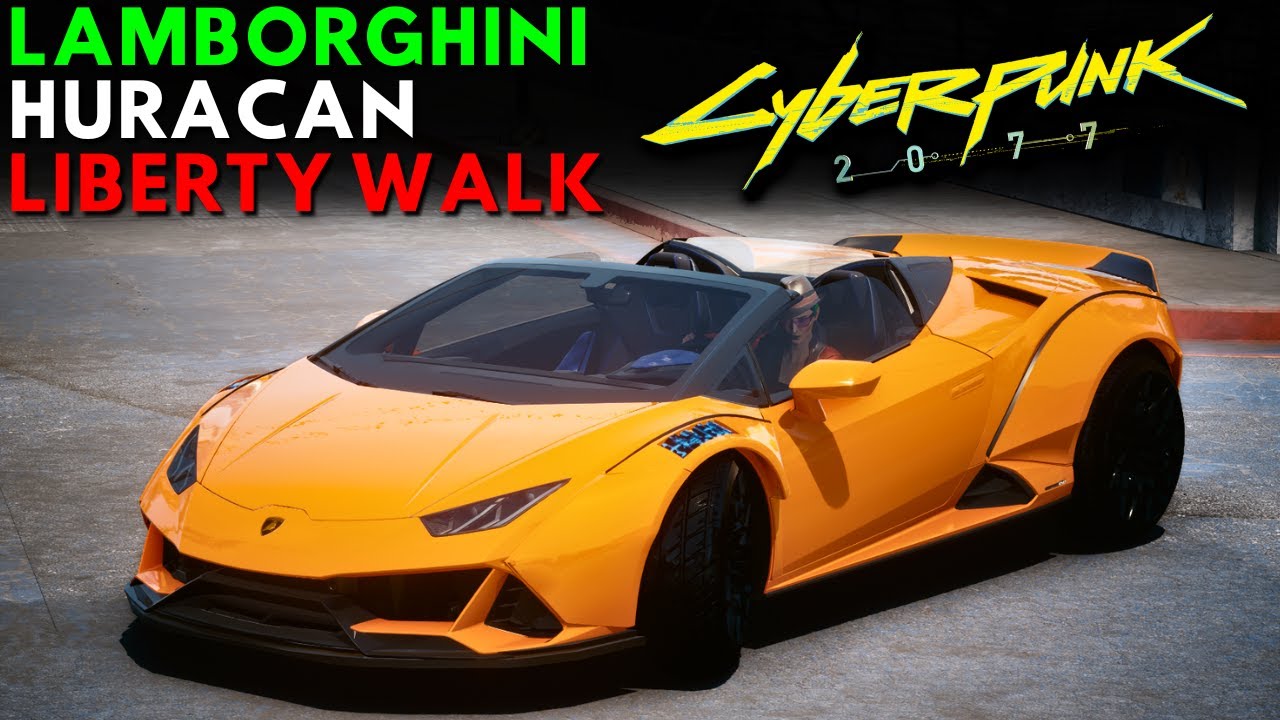 Cyberpunk 2077 - NEW LAMBORGHINI HURACAN LIBERTY WALK (Cyberpunk 2077 ...