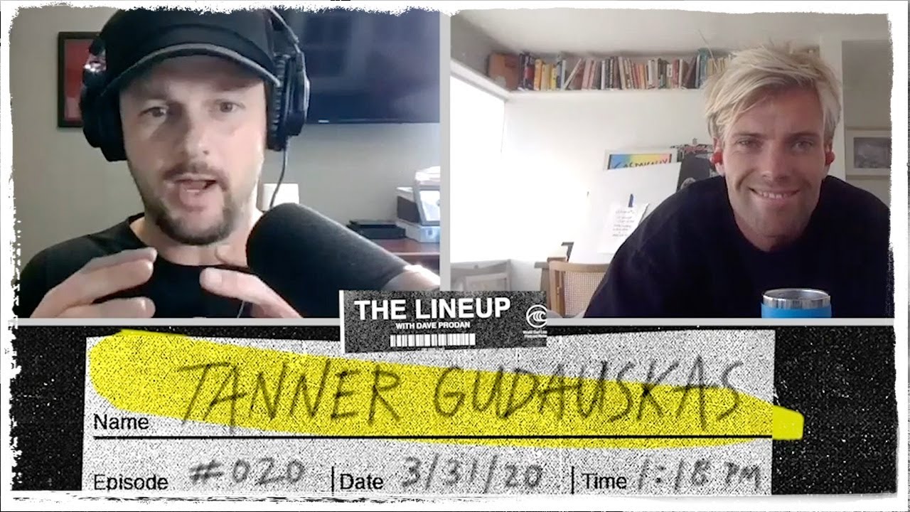 Tanner Gudauskas | The Lineup with Dave Prodan | WSL Podcasts - YouTube
