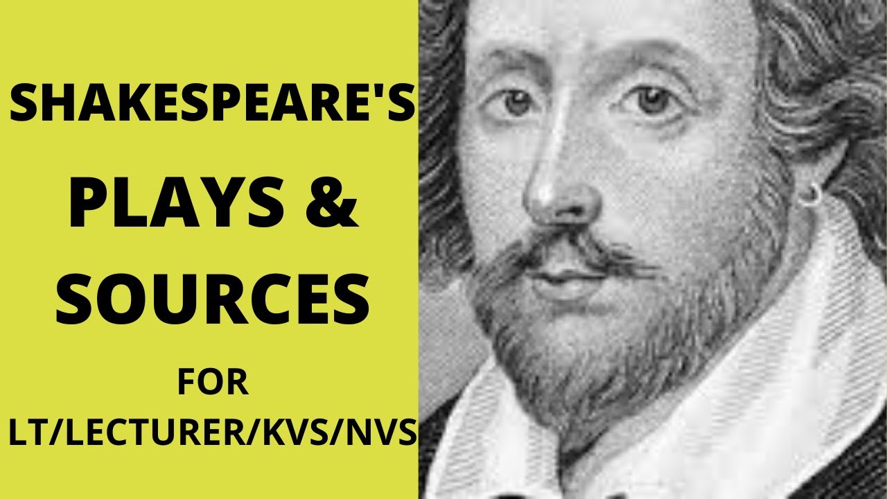 Lecture 04| William Shakespeare | Plays & Their Sources | PART IV ...