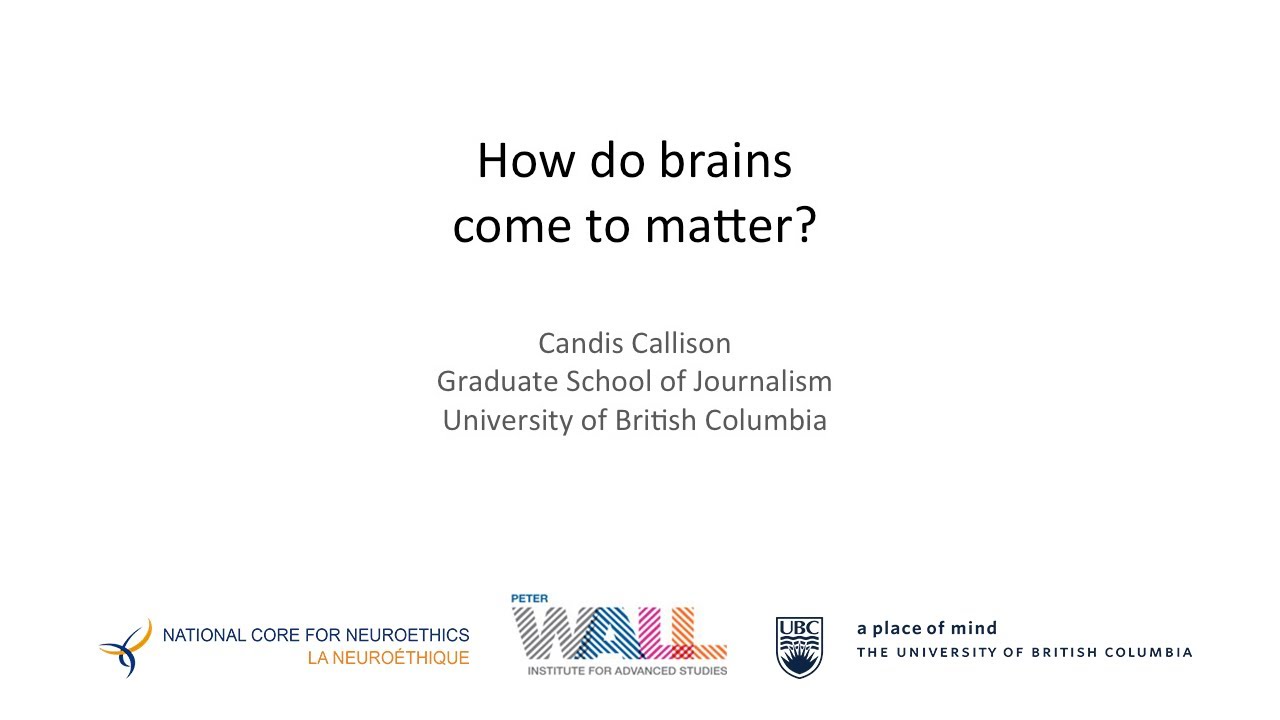 "How Do Brains Come To Matter?" by Candis Callison - YouTube