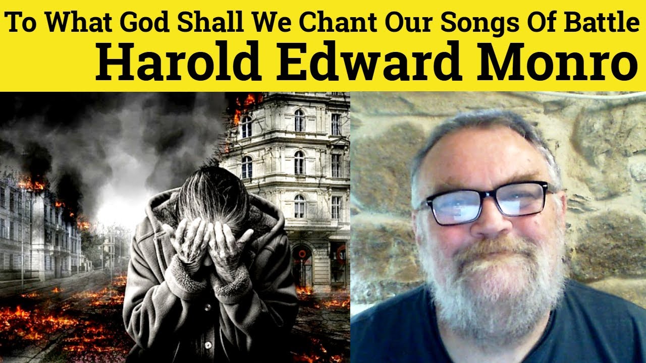 😎To What God Shall We Chant Our Songs Of Battle by Harold Edward Monro ...