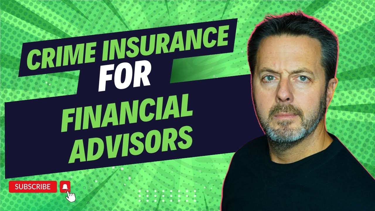 Crime Insurance Explained for Financial Advisors - YouTube