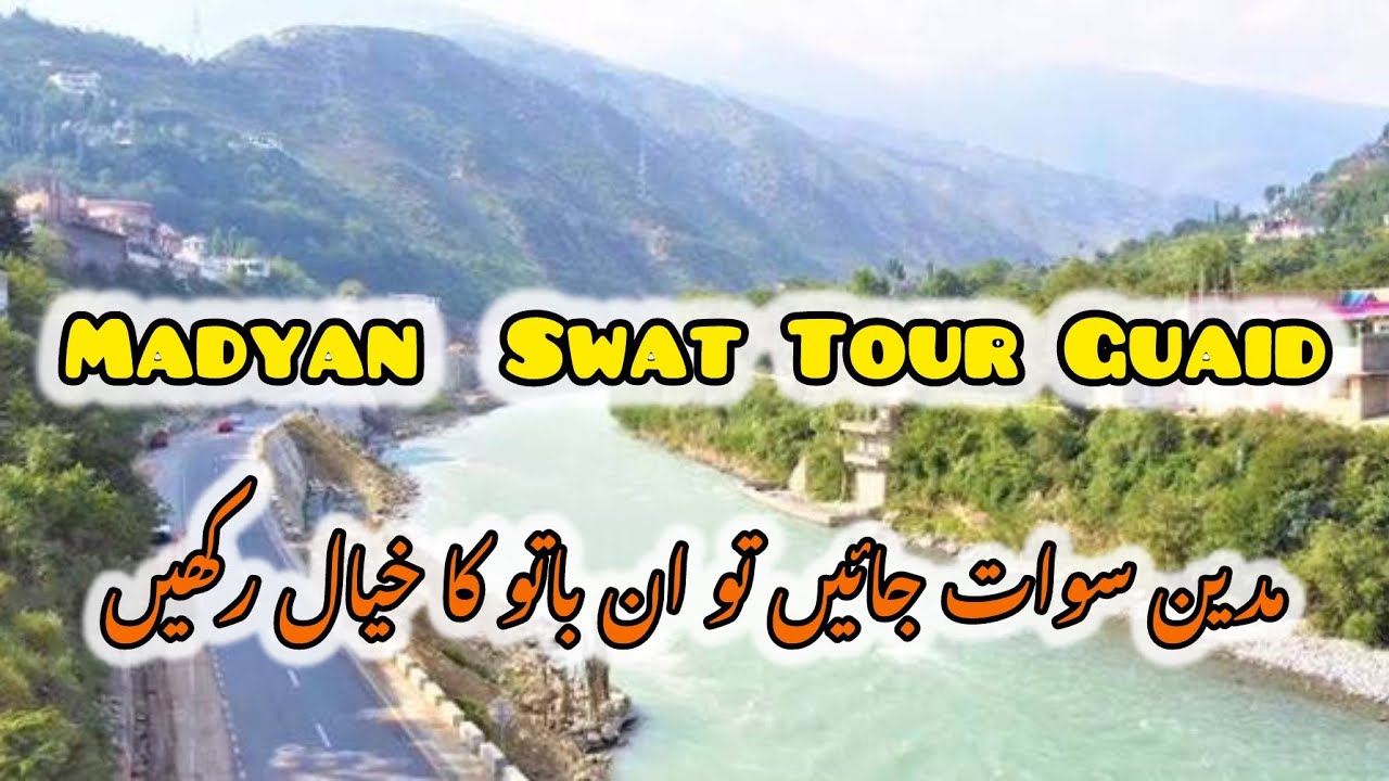 Madyan Swat Complete Guidance|Madyan swat 2024 updates |Swat best tour ...