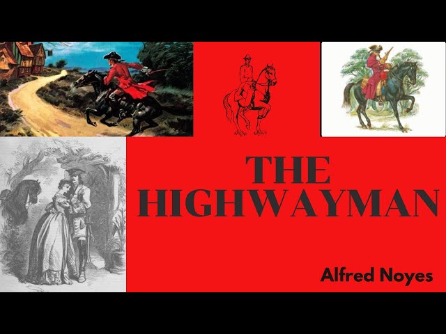 The Highwayman Alfred Noyes 1906 Beautiful Loreena