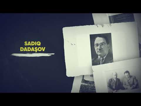 Tanış olun - Sadıq Dadaşov