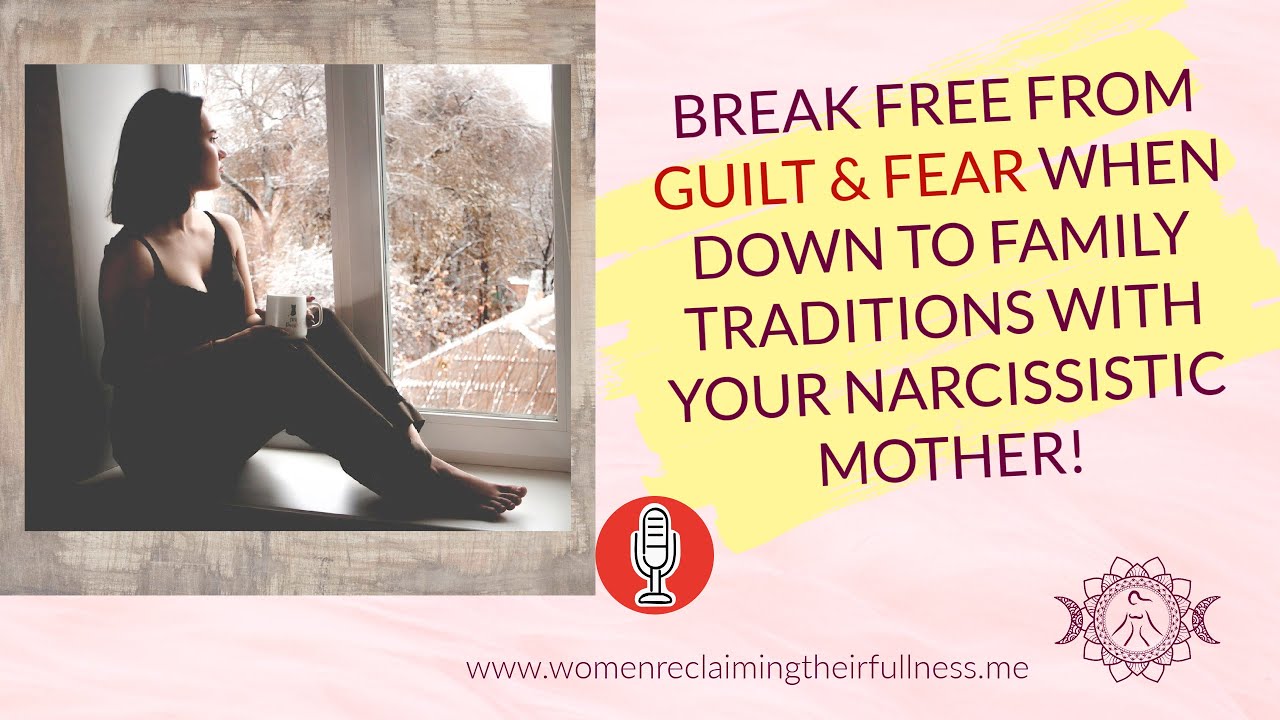 S2 Ep92: Family traditions or manipulation with a narcissistic mother ...