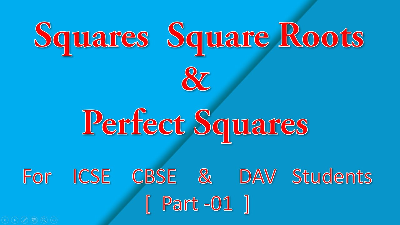 SQUARES AND SQUARE ROOTS , PERFECT SQUARES FOR CLASS 8 MATH (PART 1 ...
