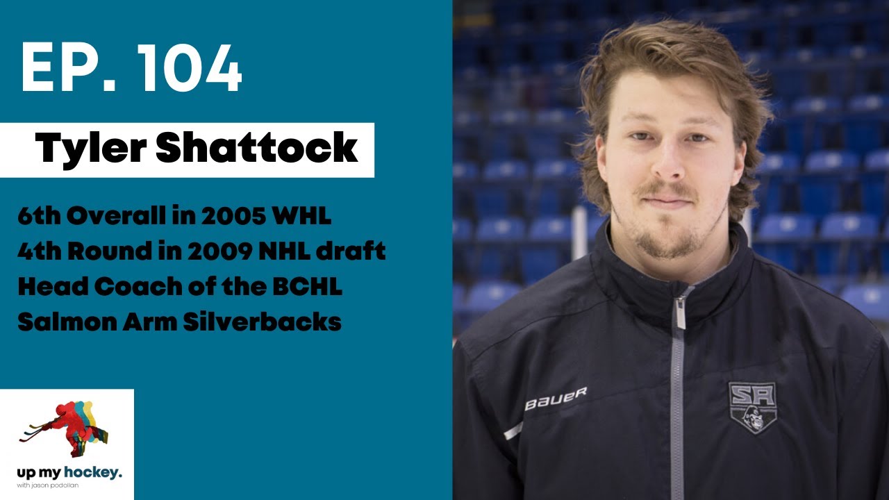 Ep 104 - Up My Hockey Podcast - Tyler Shattock - Head Coach of the ...