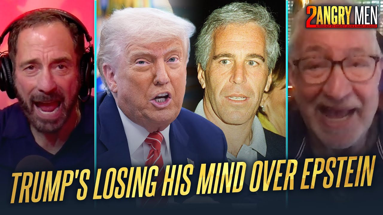 Donald Trump Is Losing His Mind Over Epstein | 2 Angry Men - YouTube