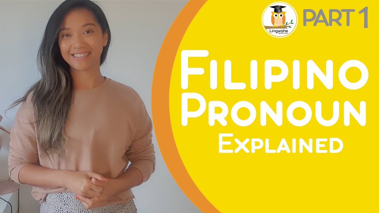 Filipino Pronouns And How To Use Them – HJHI