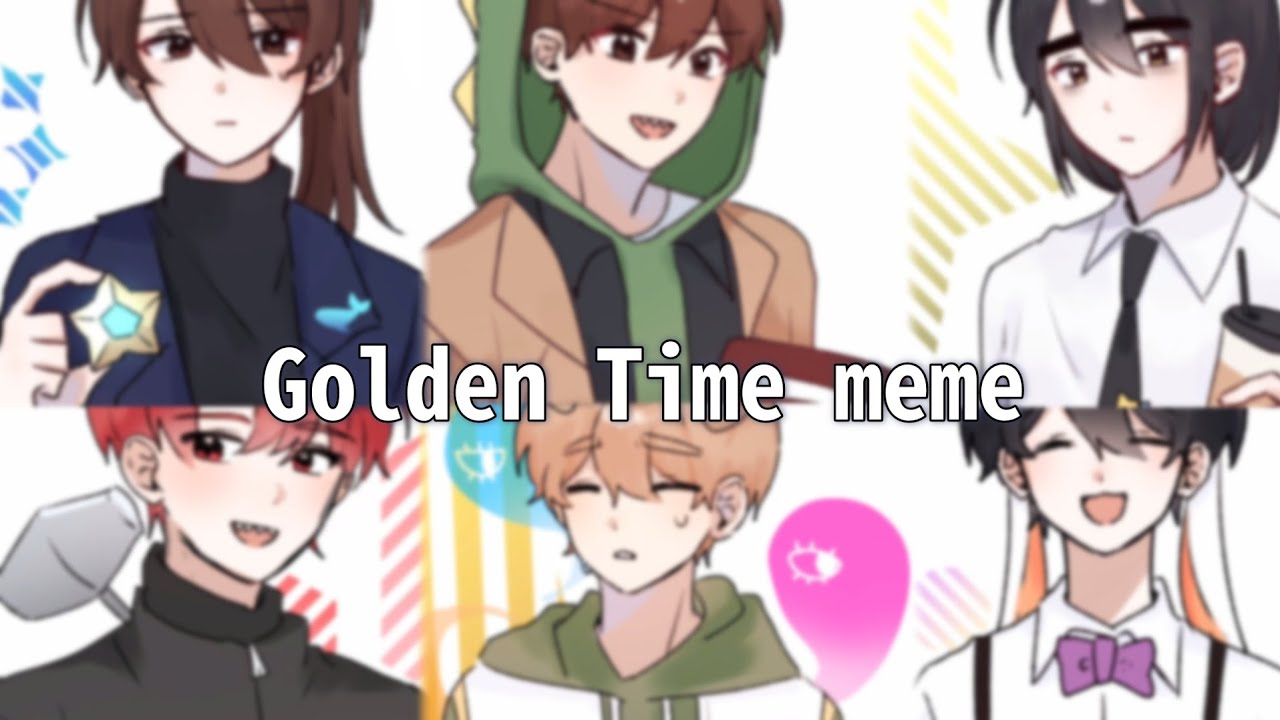 [뜰팁]미스터리 수사반으로 Golden Time meme - YouTube