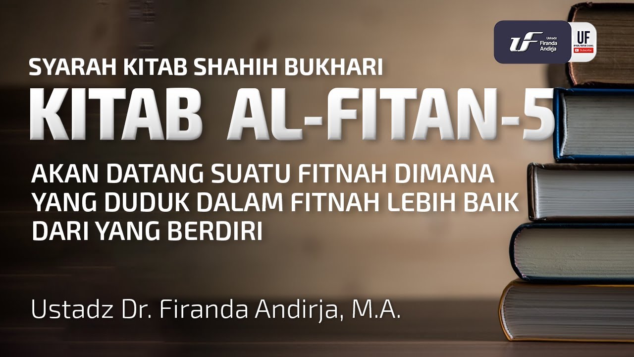 Kitabul Fittan #5: Yg Duduk Dalam Fitnah Lebih Baik Dari Yg Berdiri ...