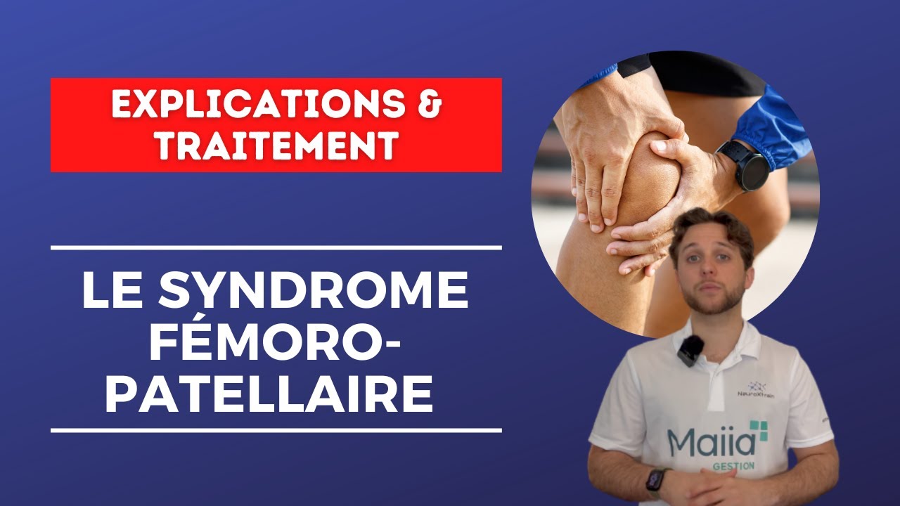 Comment soigne t-on un SYNDROME FEMORO-PATELLAIRE (syndrome rotulien ...
