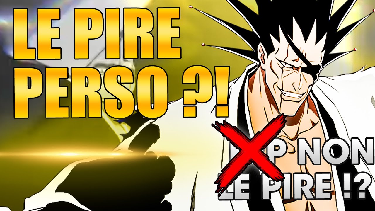 DU MEILLEUR AU PIRE PERSONNAGE ZARAKI GAMEPLAY MON 1ER AVIS BLEACH SOUL ...