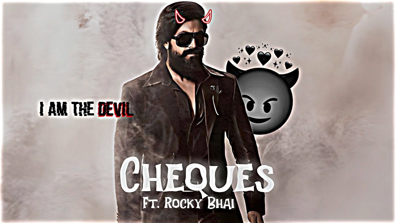 Cheques Edit Ft. Rocky Bhai | Kgf Edit🥵| Shubh Song Edit| Rocky Bhai Edit😈 - YouTube