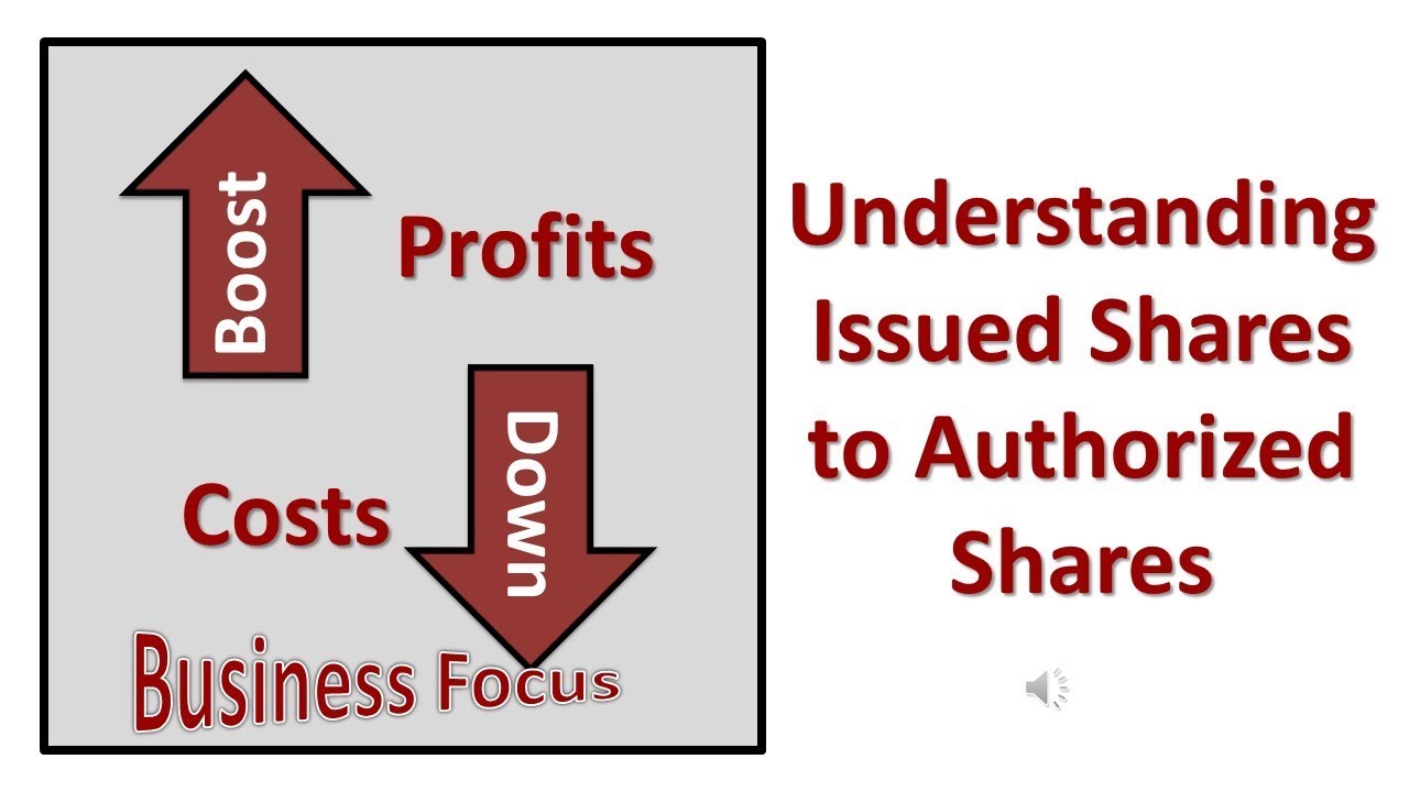 Understanding Issued Shares to Authorized Shares - YouTube