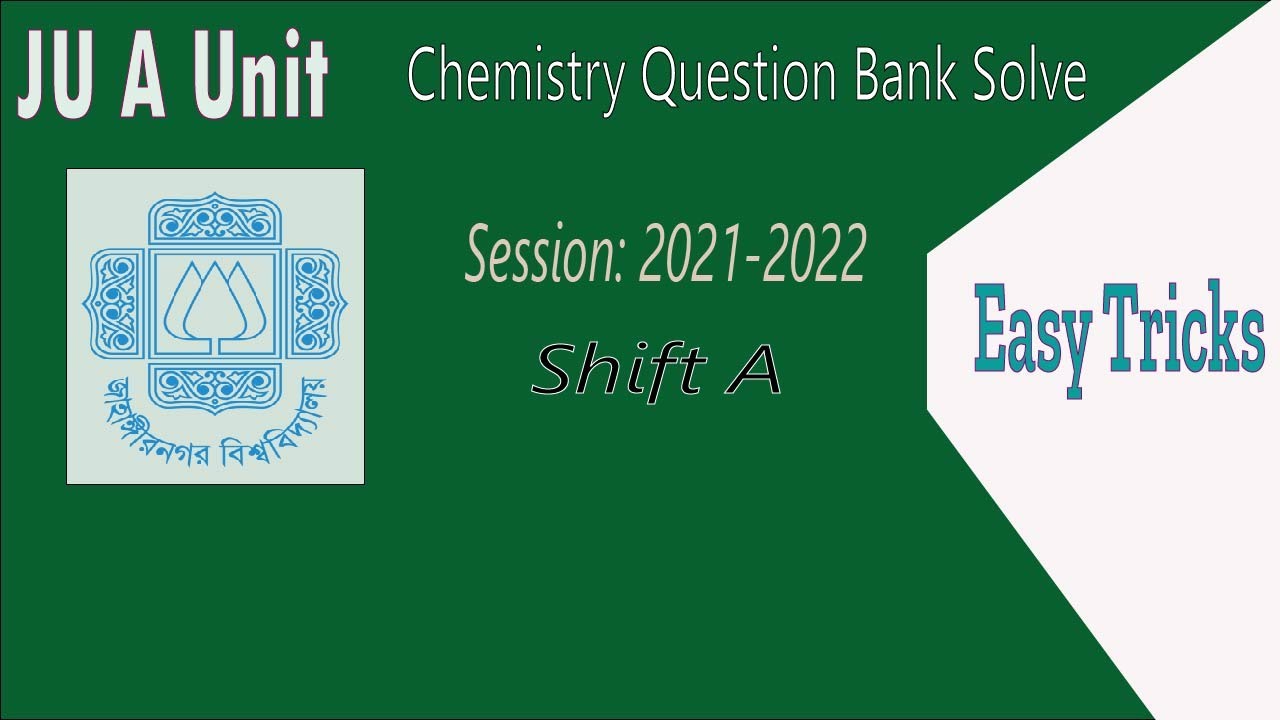 জাবি রসায়ন| JU A unit question solve| জাবি প্রশ্ন সলভ |JU question ...