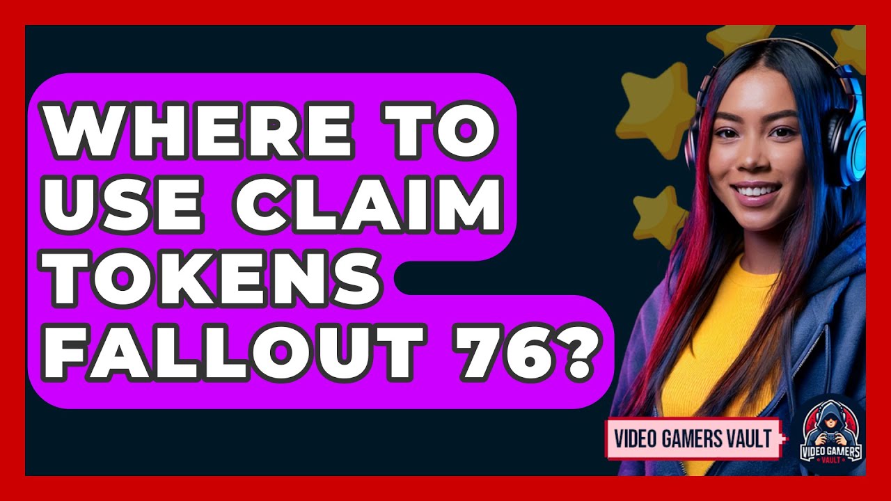 Where To Use Claim Tokens Fallout 76? - Video Gamers Vault - YouTube