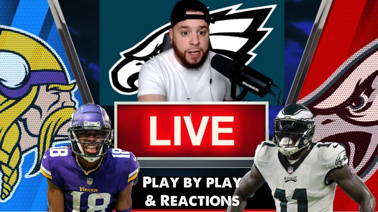 Philadelphia Eagles Vs Minnesota Vikings Live Play By Play & Reactions ...
