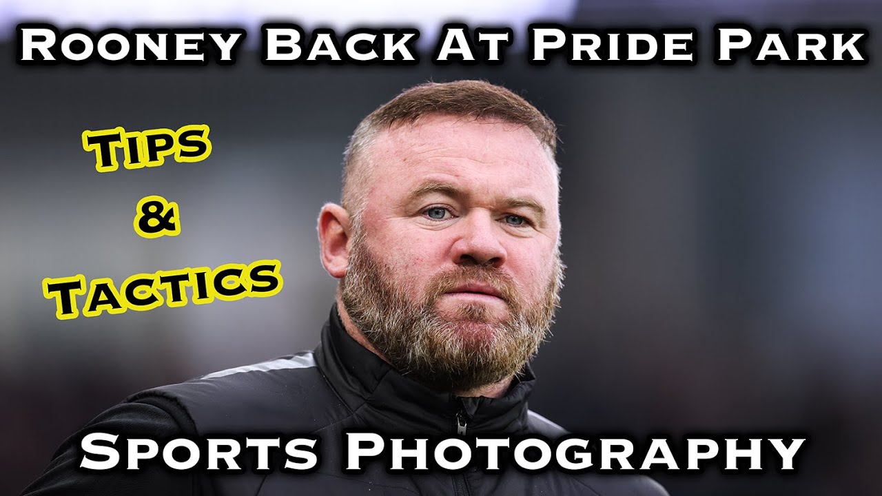 Wayne Rooney back at Derby! SPORTS PHOTOGRAPHY - YouTube