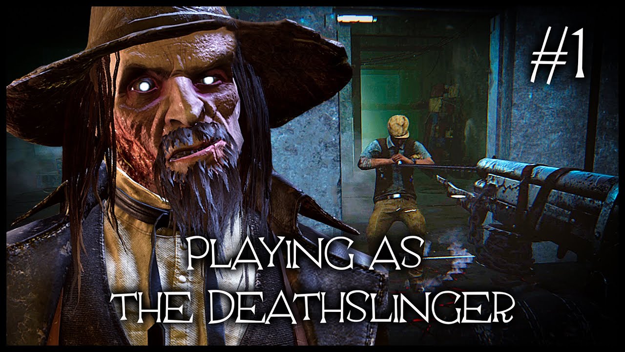 Dead by Daylight - Playing as The Deathslinger #1 - YouTube