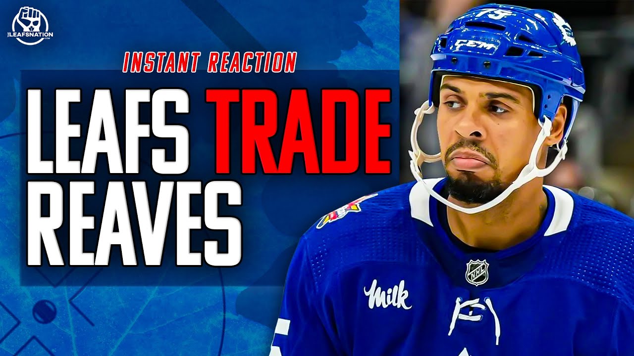 INSTANT REACTION: Leafs Trade Ryan Reaves to San Jose Sharks for Henry ...