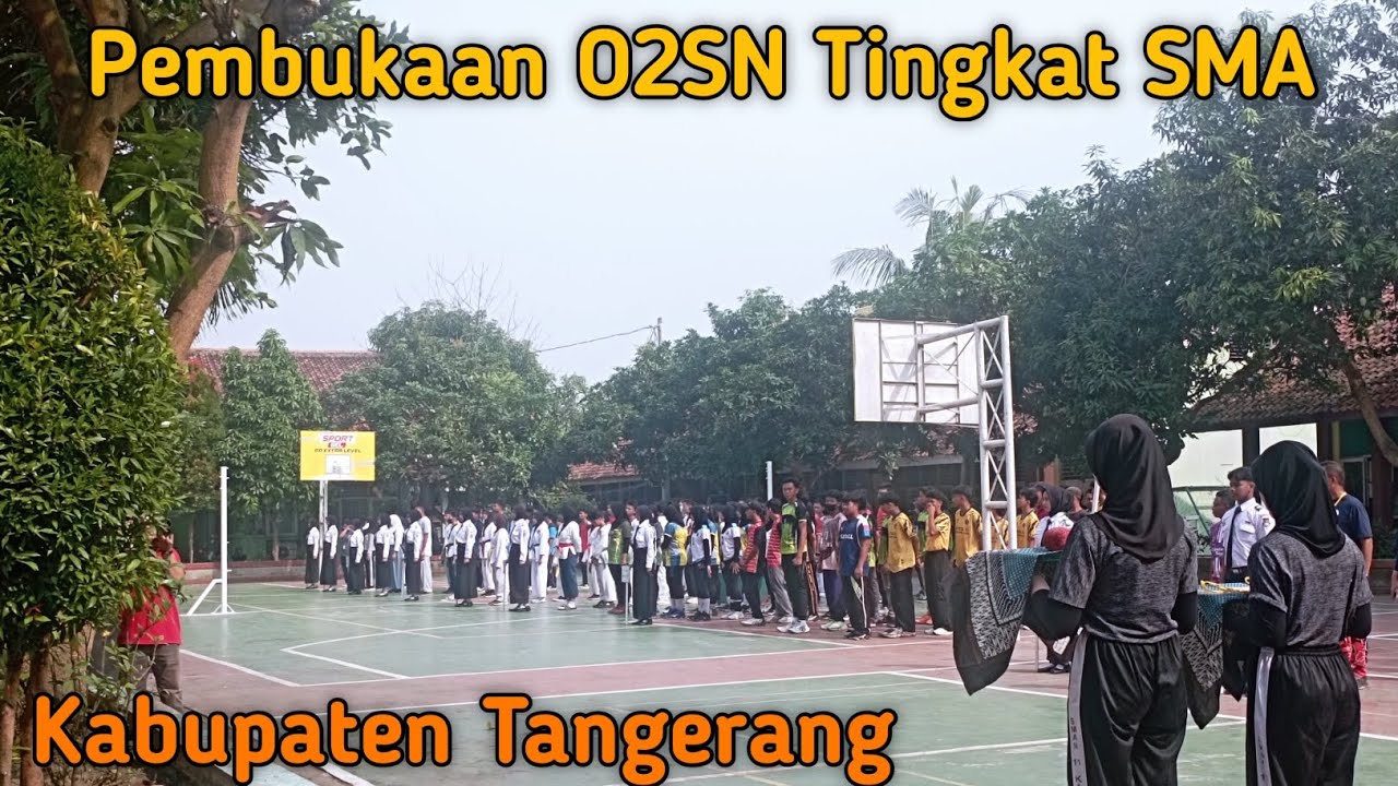 Pembukaan O2SN Tingkat SMA SE Kabupaten Tangerang!?! 7 Cabang Olahraga ...