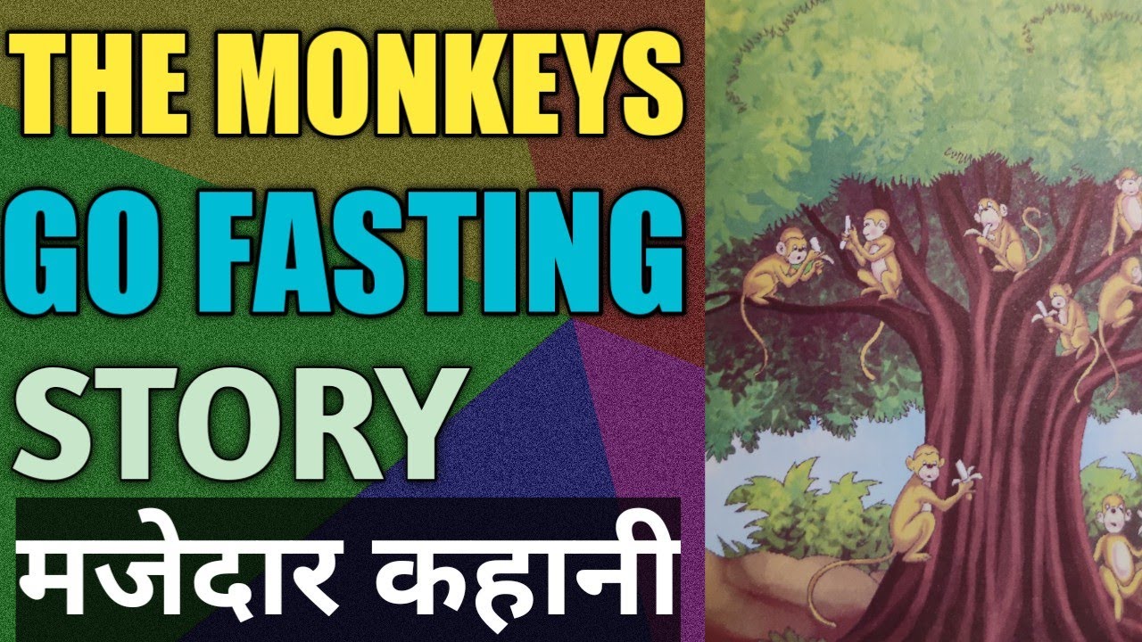 The Monkeys Go Fasting Class 3 | Moral Science Explanation with ...