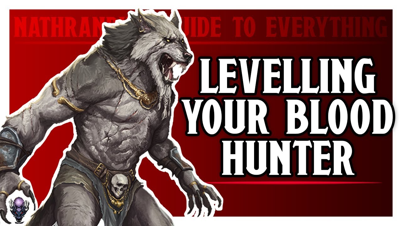 Beginner's Guide to D&D: Subclass overview & levelling your Blood ...