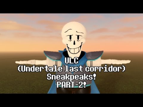 ULC (Undertale last corridor) Sneakpeaks PART 2! - YouTube